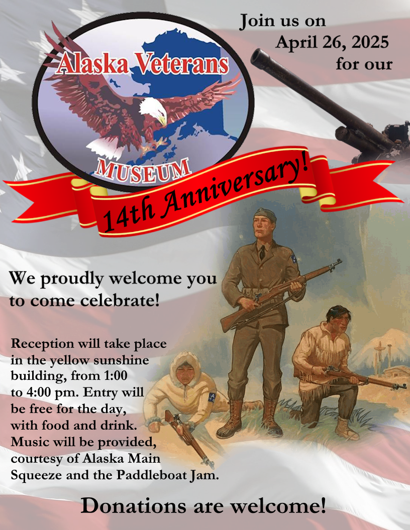 Alaska Veterans Museum 14th Anniversary - Alaska Veterans Museum
